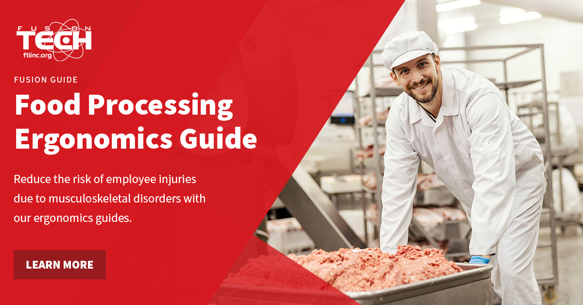 Food Processing Ergonomics Guide - FusionTech