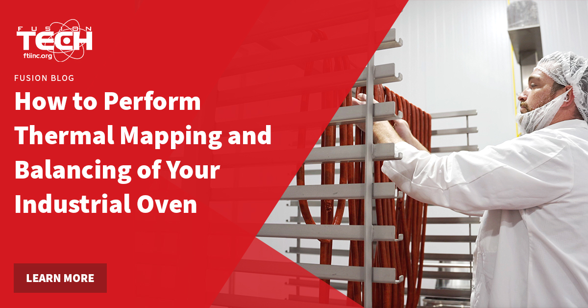 How to Perform Thermal Mapping and Balancing of Your Industrial Oven - FusionTech